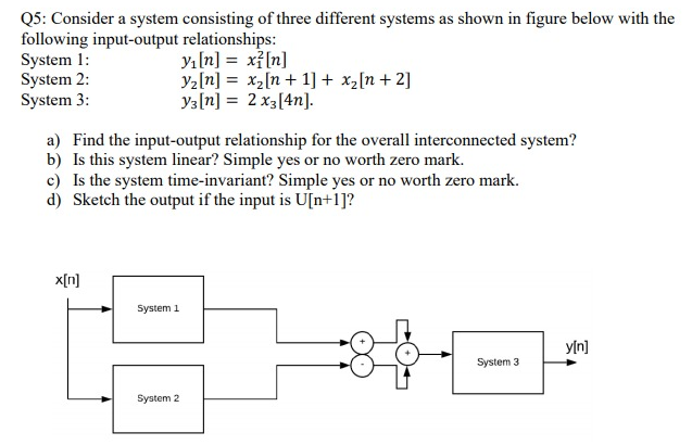 Solved Q5: Consider a system consisting of three different | Chegg.com