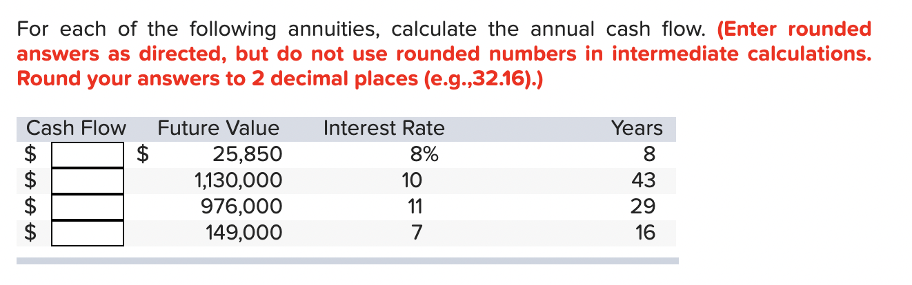 Solved For each of the following annuities, calculate the | Chegg.com