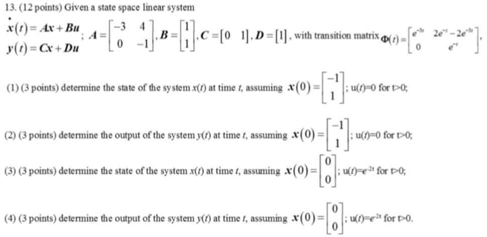 Solved 13. (12 points) Given a state space linear system | Chegg.com