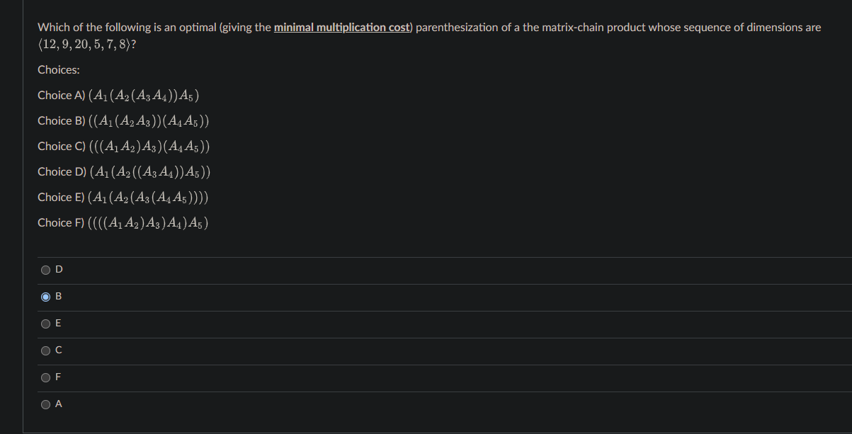 Solved Which of the following is an optimal (giving the | Chegg.com