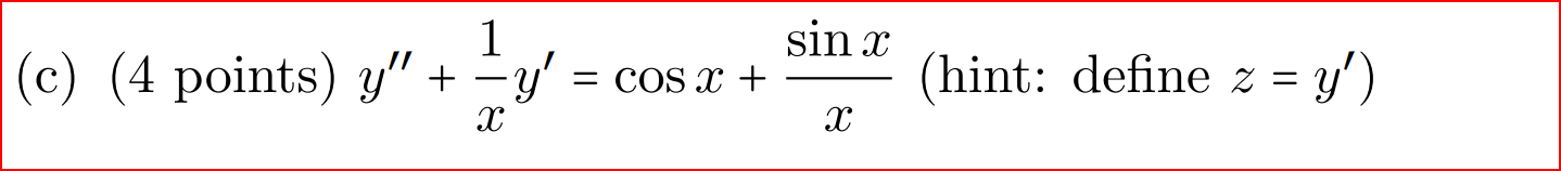 Solved y′′+x1y′=cosx+xsinx (hint: define z=y′) | Chegg.com