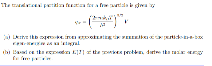 Solved The Translational Partition Function For A Free