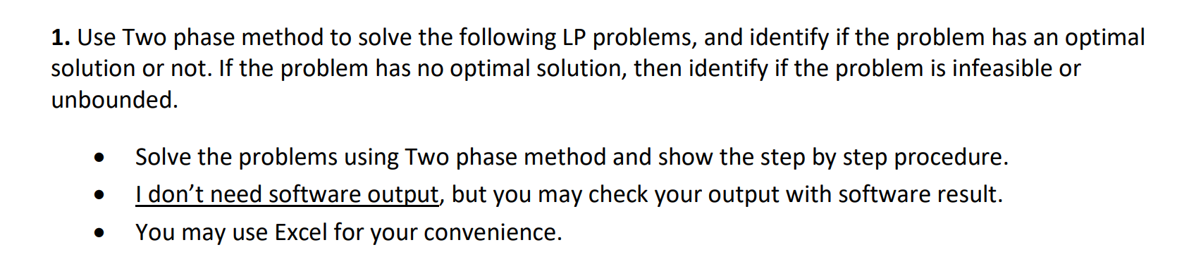 Solved 1. Use Two phase method to solve the following LP | Chegg.com