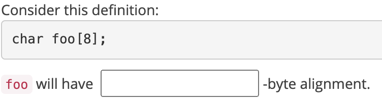 Solved Consider this definition: char foo [8]; foo will have | Chegg.com