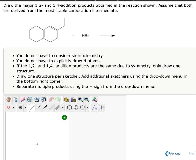 Solved Draw the major 1,2 - and 1,4 -addition products | Chegg.com