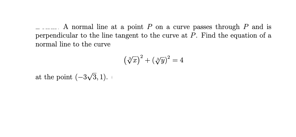 Solved A normal line at a point P on a curve passes through | Chegg.com