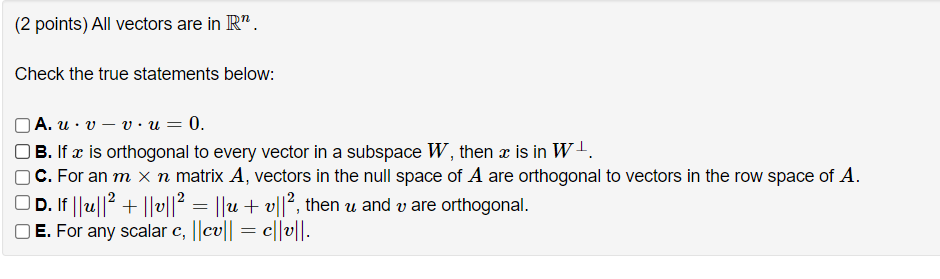 Solved (2 points) All vectors are in Rn. Check the true | Chegg.com