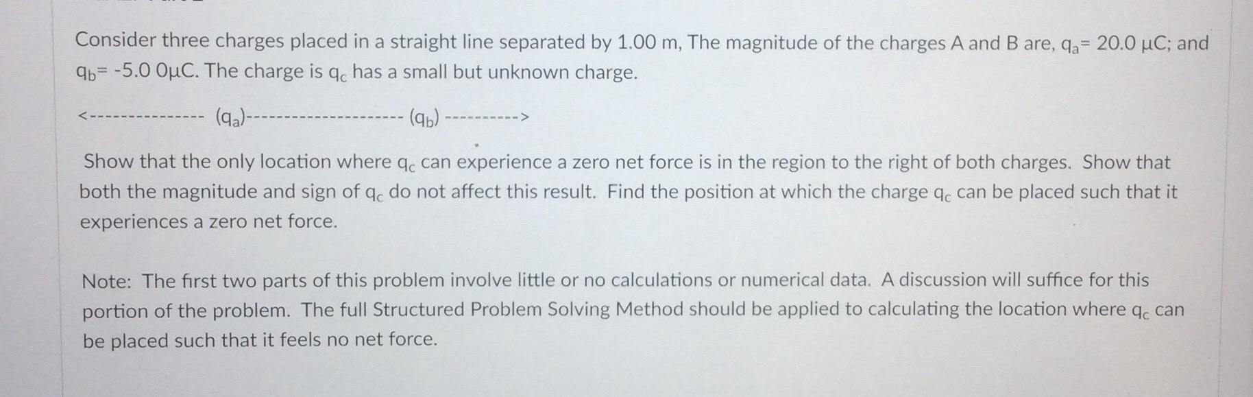 Solved Consider three charges placed in a straight line | Chegg.com
