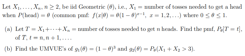 Solved Let x1,dots,xn,n≥2, ﻿be iid Geometric (θ), ﻿i.e., x1= | Chegg.com