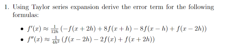 Solved 1. Using Taylor series expansion derive the error | Chegg.com