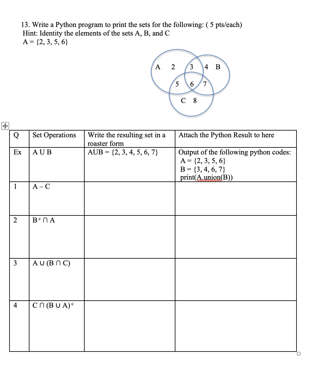 Solved MORE SET APPLICATIONS: 1. Write the following sets in | Chegg.com