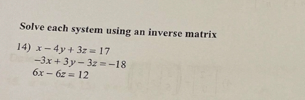 Solved Solve each system using an inverse matrix 14) | Chegg.com