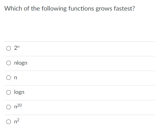 Solved Which of the following functions grows fastest? | Chegg.com