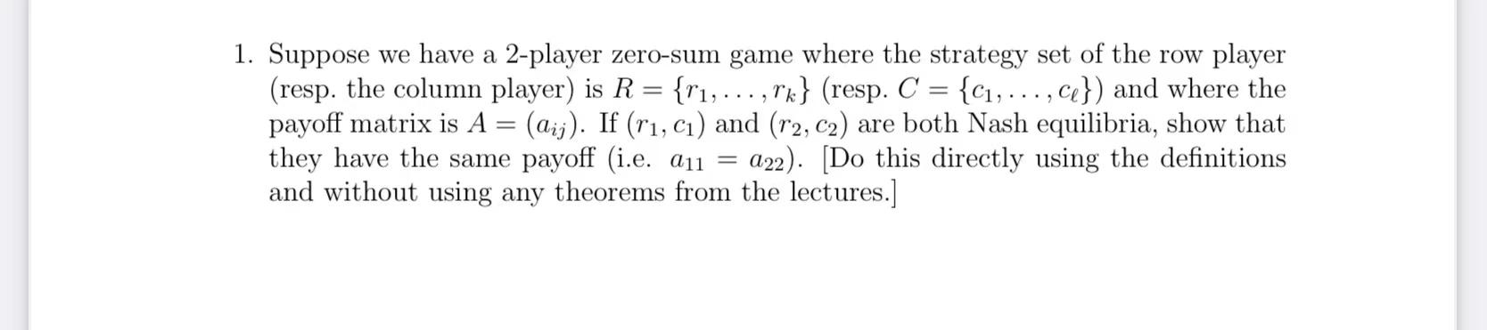 Solved 1 Suppose We Have A 2 Player Zero Sum Game Where The 
