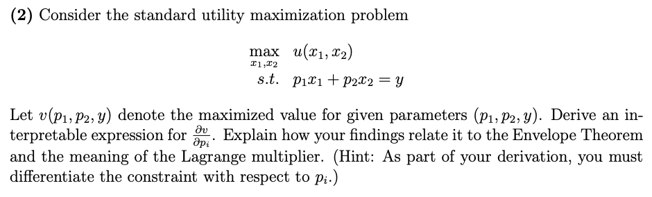 Solved (2) Consider the standard utility maximization | Chegg.com