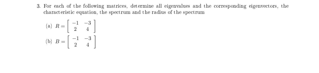 Solved 3. For each of the following matrices, determine all | Chegg.com