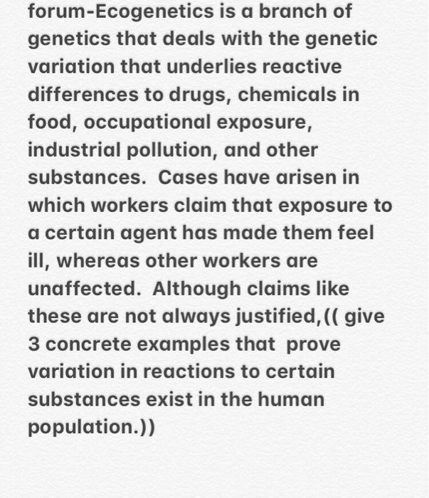 Solved forum-Ecogenetics is a branch of genetics that deals | Chegg.com