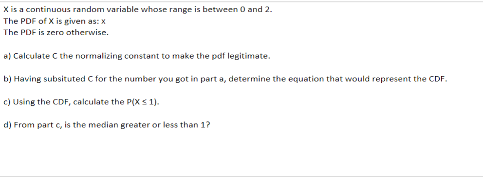 Solved X Is A Continuous Random Variable Whose Range Is 7382