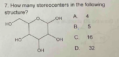 Solved 7. How many stereocenters in the following structure? | Chegg.com
