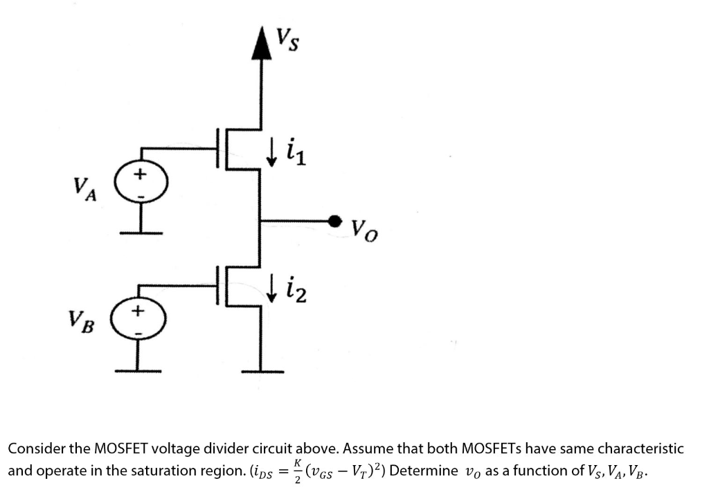 Solved vo Consider the MOSFET voltage divider circuit above. | Chegg.com