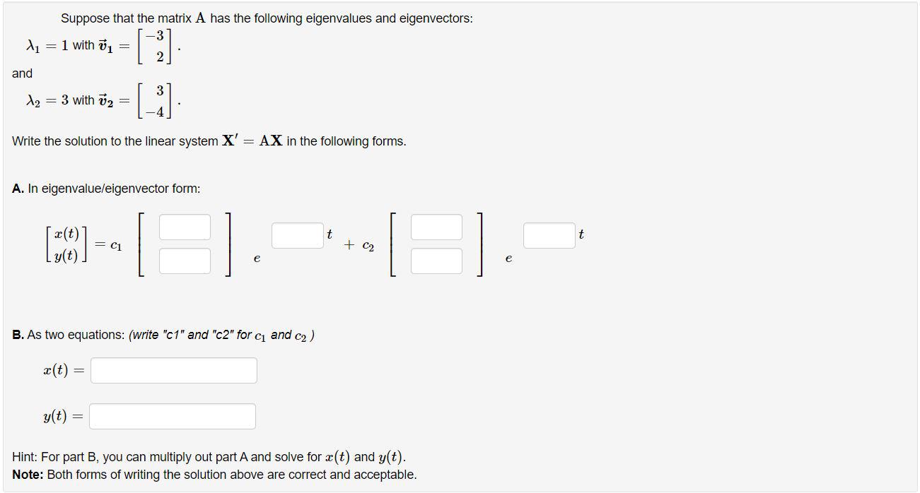 Solved Suppose that the matrix A has the following | Chegg.com