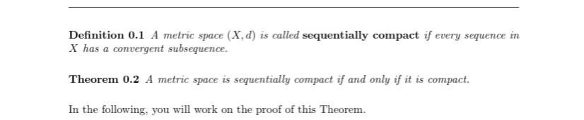 Solved Definition 0.1 A metric space (X,d) is called | Chegg.com