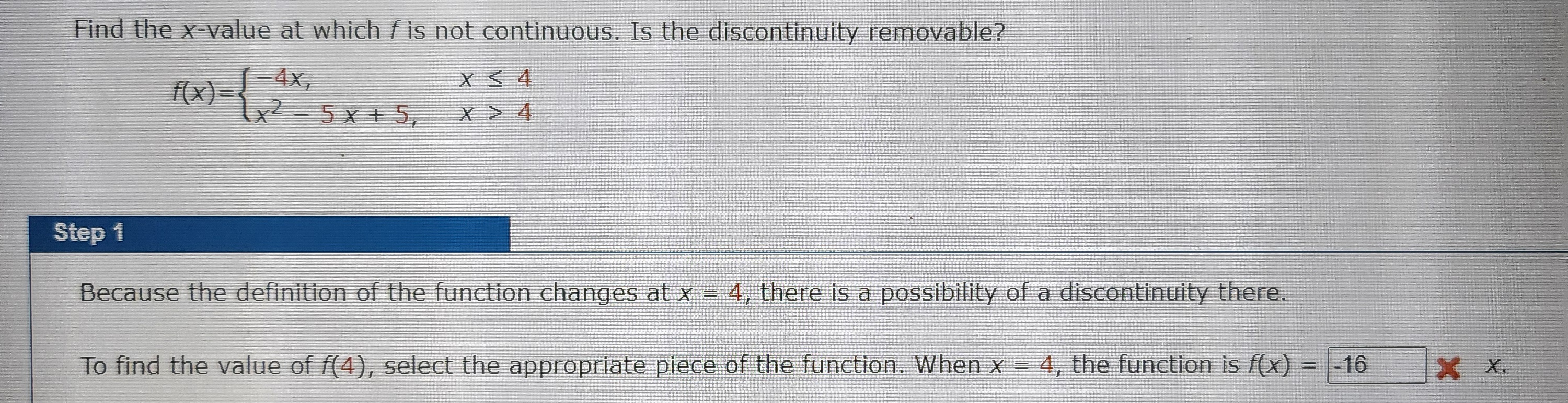 Solved Find the x-value at which f ﻿is not continuous. Is | Chegg.com