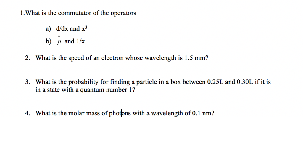 Solved 1.What is the commutator of the operators a) d/dx and | Chegg.com
