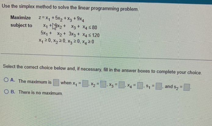 Solved Use the simplex method to solve the linear | Chegg.com