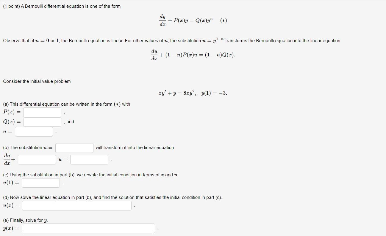 Solved (1 point) A Bernoulli differential equation is one of | Chegg.com