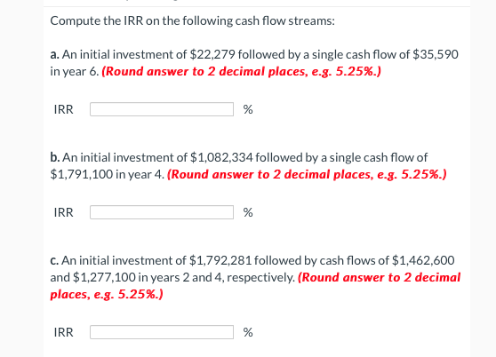 Solved Compute the IRR on the following cash flow streams: | Chegg.com