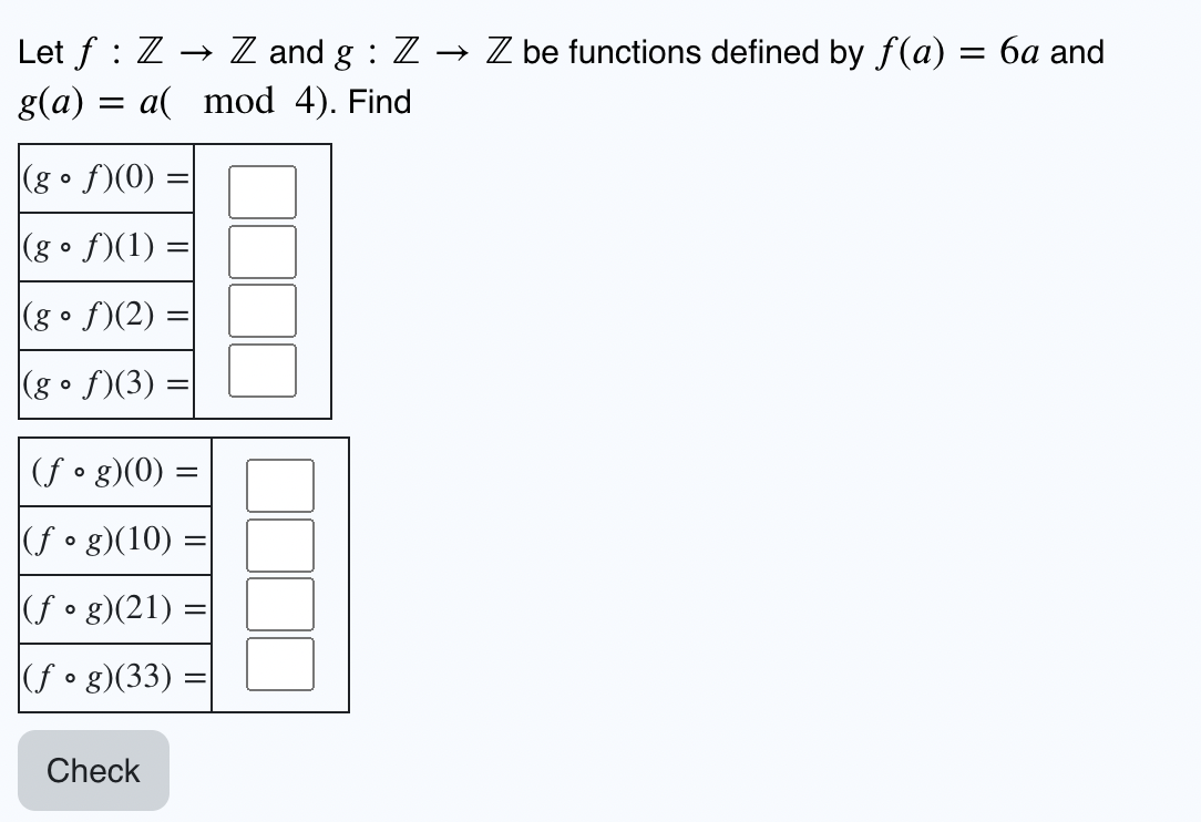 Solved Let f:Z→Z and g:Z→Z be functions defined by f(a)=6a | Chegg.com
