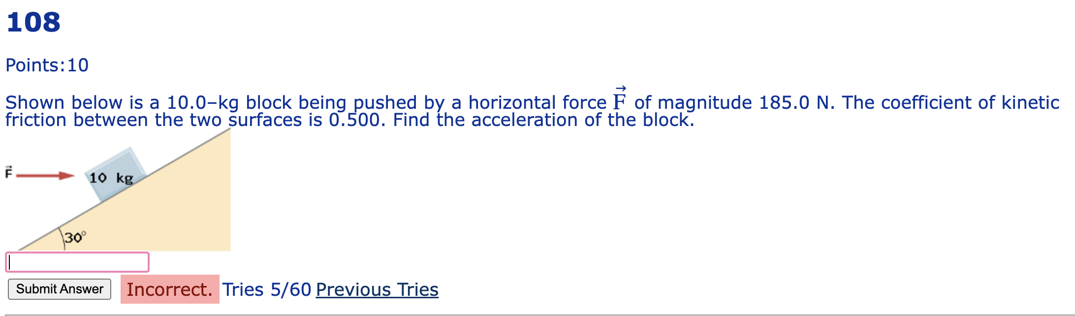 Solved 108 Points:10 Shown below is a 10.0–kg block being | Chegg.com