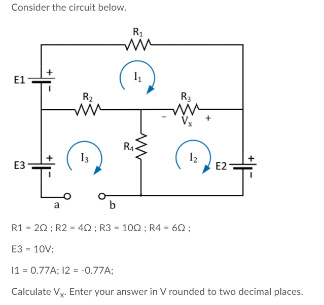 Solved Consider the circuit below. R1 + E1 11 R2 R3 win VE | Chegg.com
