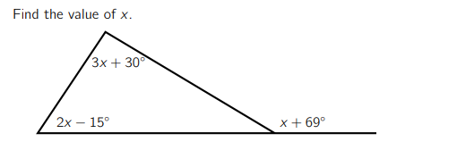 Solved Find the value of x. 3x + 30 2x – 15° x + 69° | Chegg.com