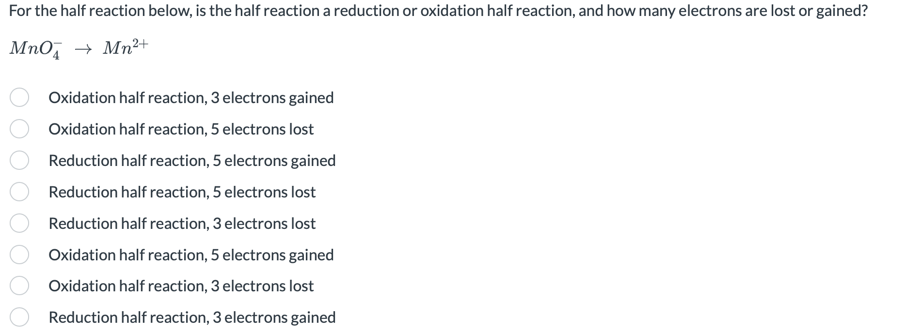 Solved For the half reaction below, is the half reaction a | Chegg.com