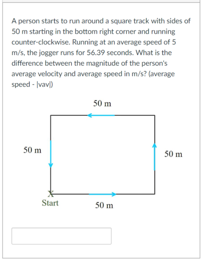 Solved A person starts to run around a square track with | Chegg.com