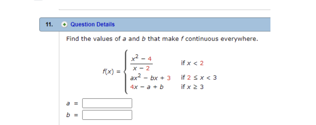 Solved Find the values of a and b that make f continuous | Chegg.com