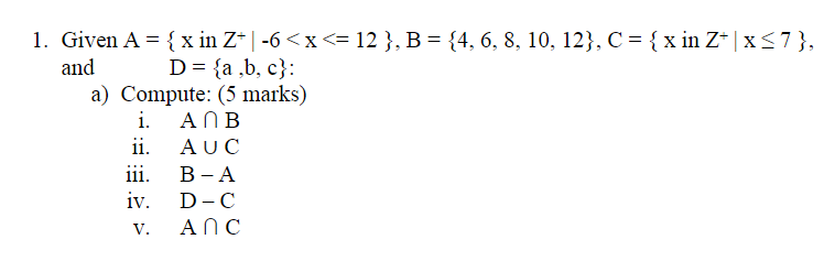 Solved 1. Given A={x in Z+∣−6 | Chegg.com