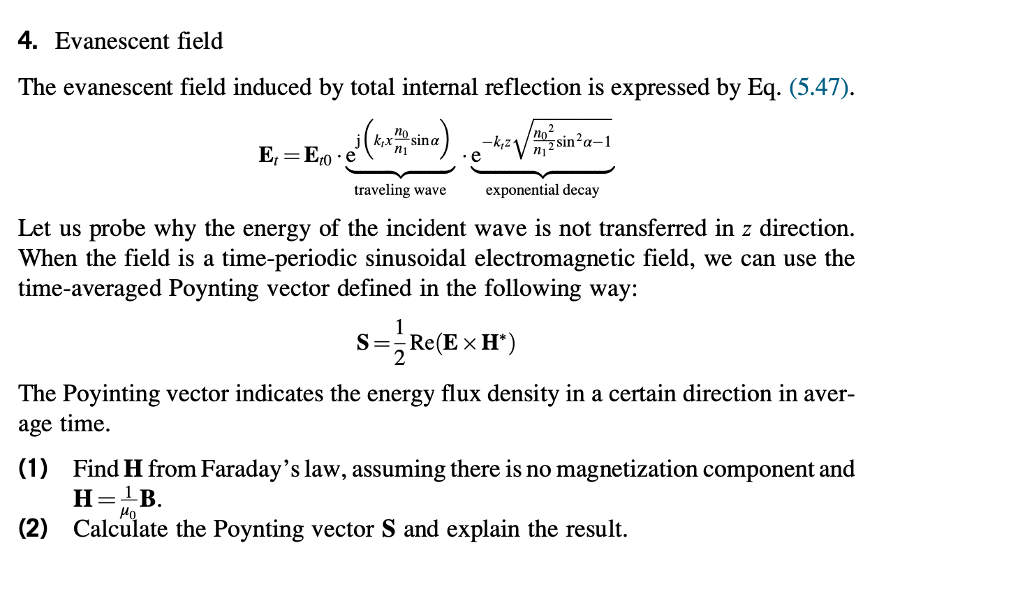Solved 4. Evanescent field The evanescent field induced by | Chegg.com