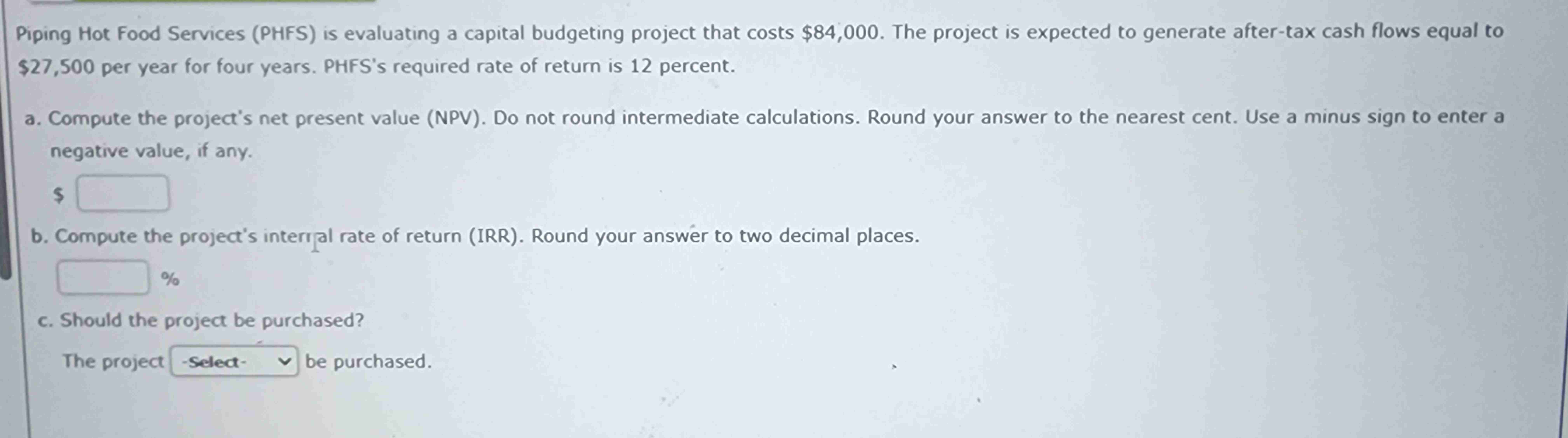 Solved Piping Hot Food Services (PHFS) ﻿is evaluating a | Chegg.com
