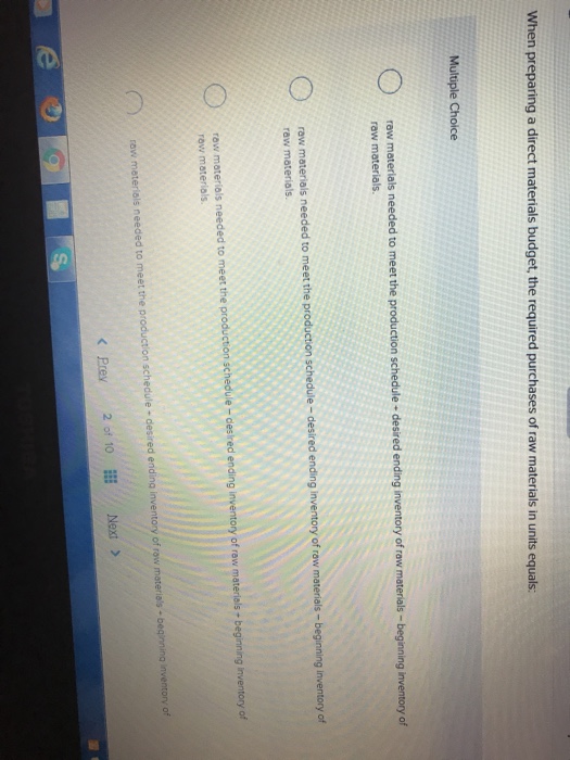 Solved When preparing a direct materials budget, the | Chegg.com