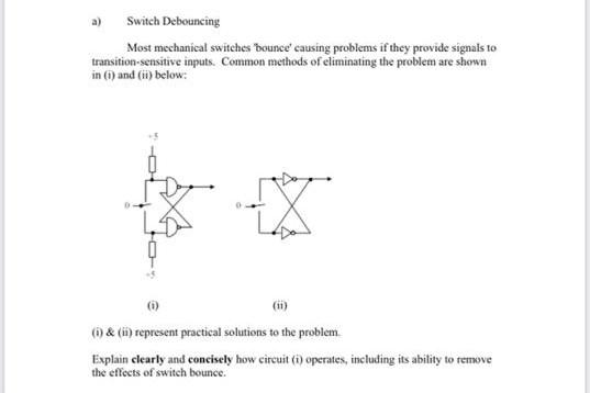 Solved a) Switch Debouncing Most mechanical switches bounce' | Chegg.com