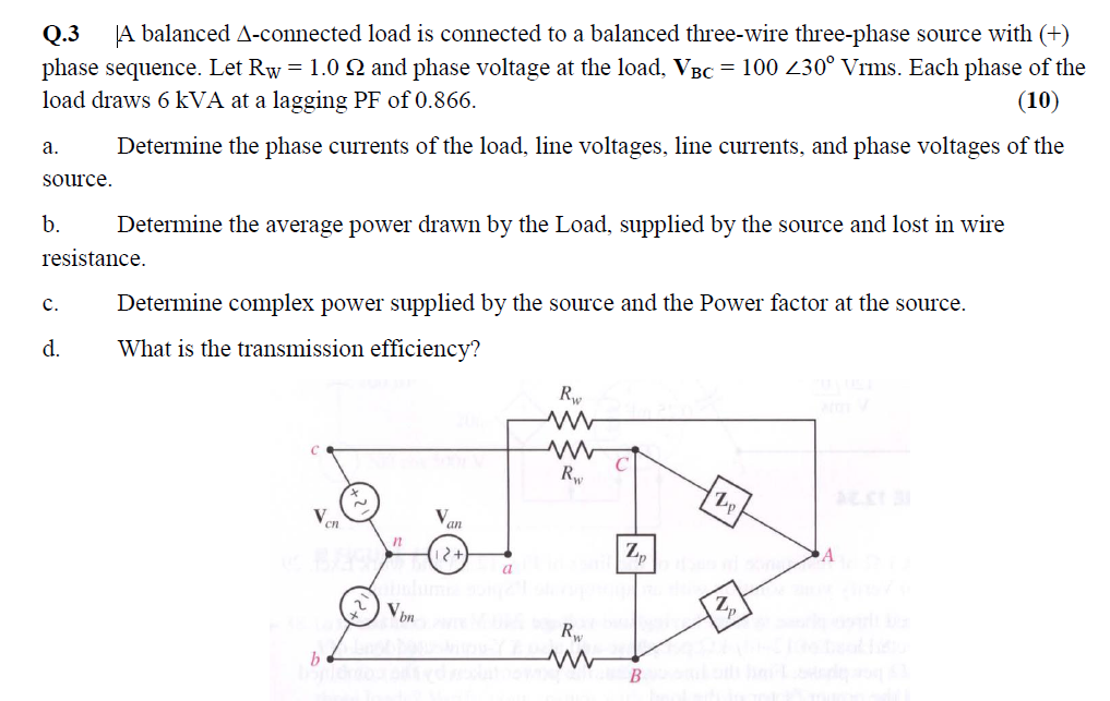 Solved Q.3 A balanced A-connected load is connected to a | Chegg.com