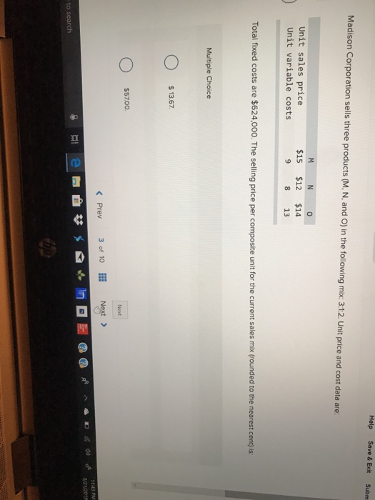Solved Help Save & Exit Subm Madison Corporation sells three | Chegg.com