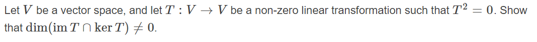 Solved + V be a non-zero linear transformation such that T2 | Chegg.com
