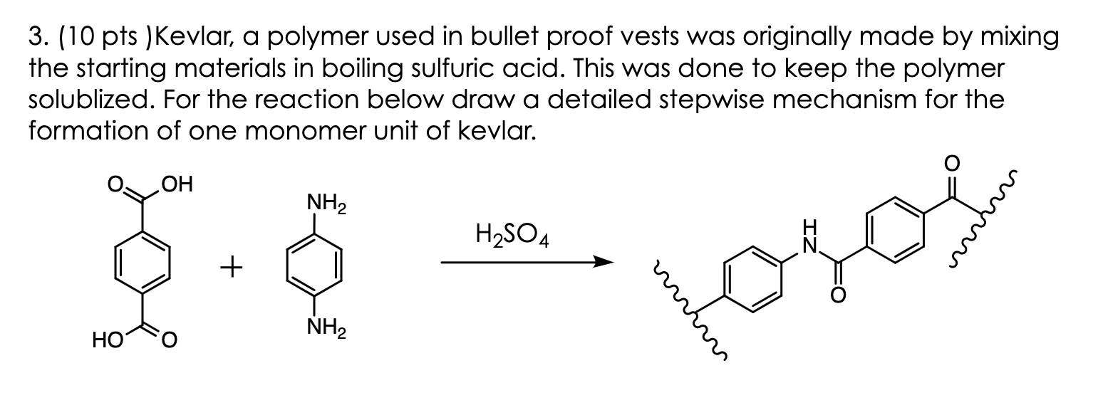 Solved 3. (10 pts ) Kevlar, a polymer used in bullet proof | Chegg.com