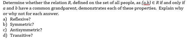 Solved Determine whether the relation R, defined on the set | Chegg.com