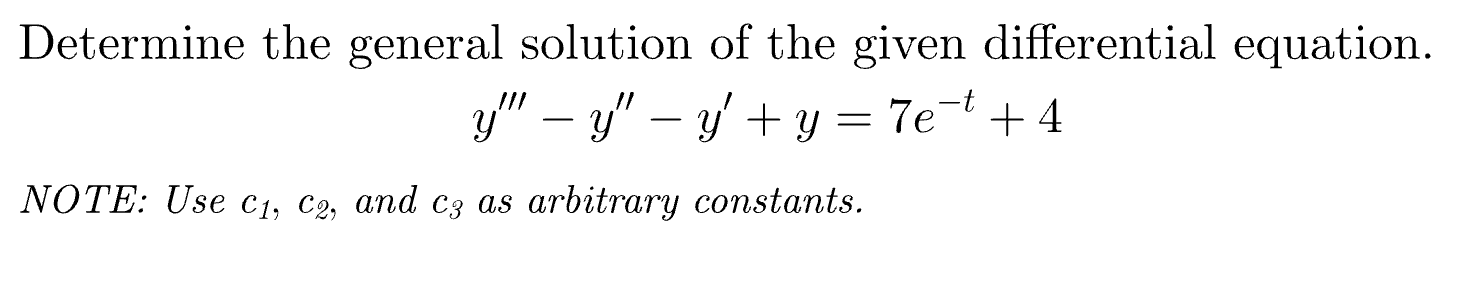 Solved Determine the general solution of ﻿the given | Chegg.com