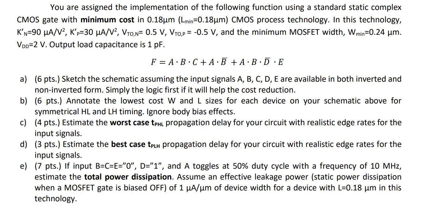 Solved You are assigned the implementation of the following | Chegg.com